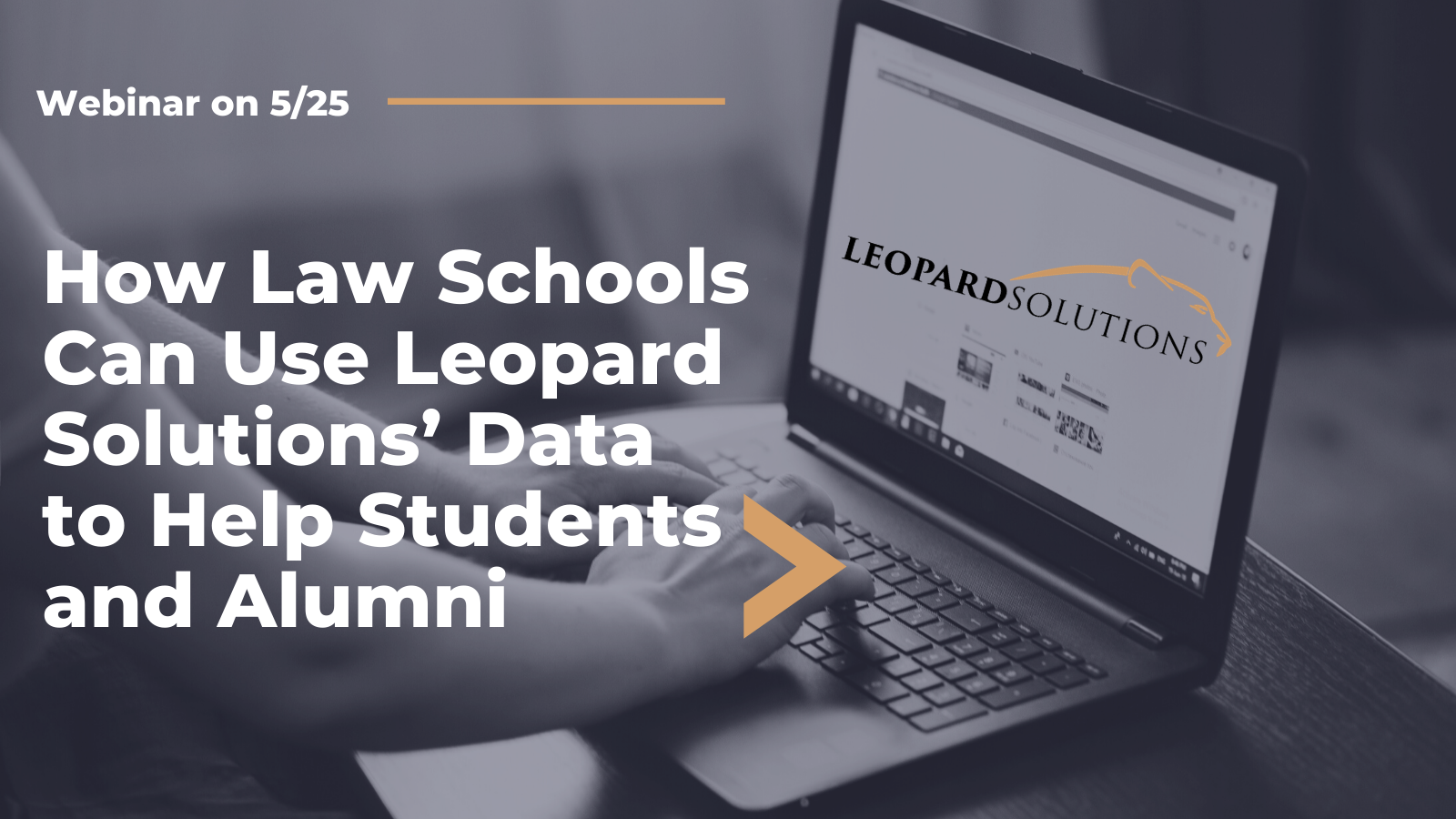 Webinar: How Law Schools Can Use Leopard Solutions’ Data to Help Students and Alumni - Leopard ...