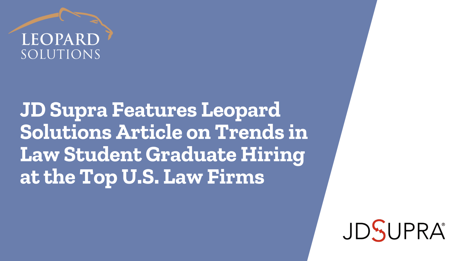JD Supra Features Leopard Solutions Article on Trends in Law Student ...